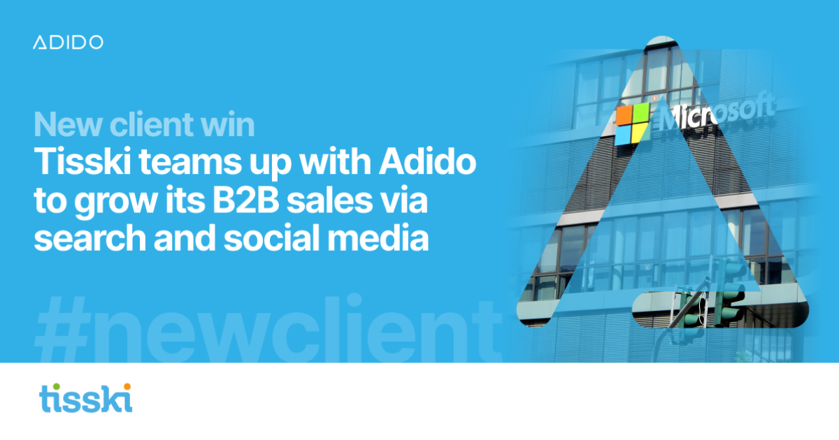 Tisski and Adido team up to take on multiple marketing channels, drive ...